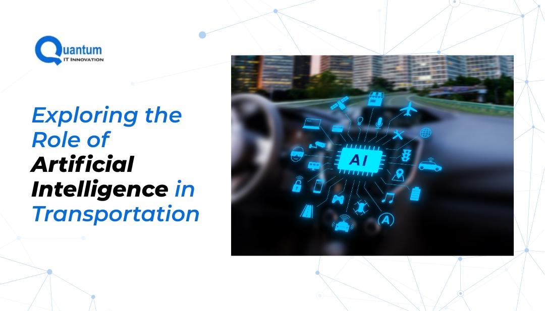 How AI is Revolutionizing Transportation: Applications, Benefits ...